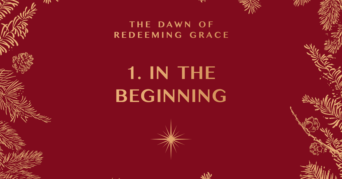 Sample: Day 1 of The Dawn of Redeeming Grace | The Good Book Blog