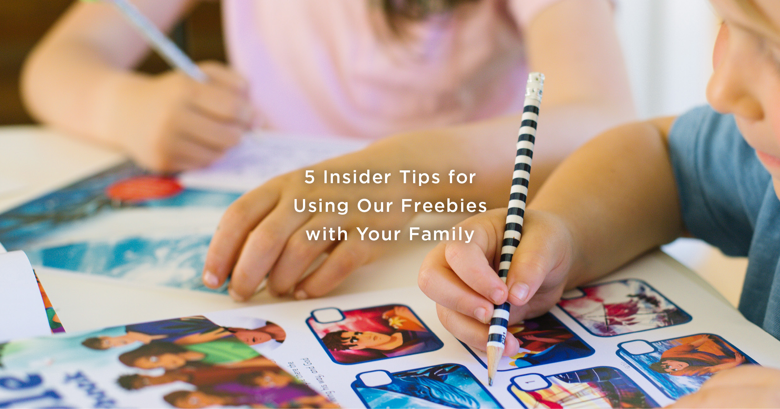 5 Insider Tips for Using Our Freebies With Your Family | The Good Book Blog